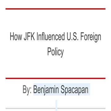 How JFK Influenced U.S. Foreign Policy | PPT