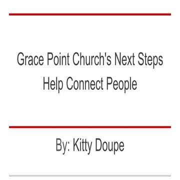 Grace Point Church's Next Steps Help Connect People | PPT