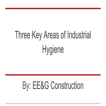Three Key Areas of Industrial Hygiene | PPTX