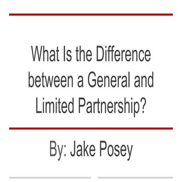 What Is the Difference between a General and Limited Partnership? | PPTX