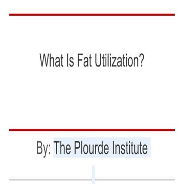 What Is Fat Utilization? | PPTX