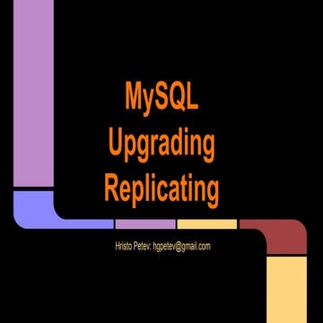 Replicating And Upgradin Mysql Databases Ppt 