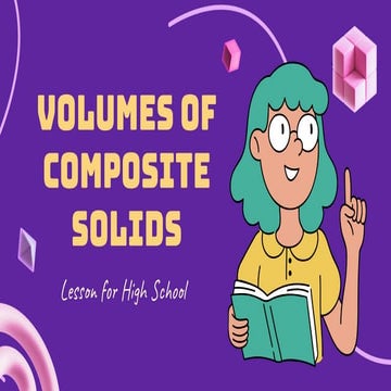 Copy of Volumes of Composite Solids Lesson for High School.pdf