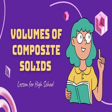 Copy of Volumes of Composite Solids Lesson for High School.pdf