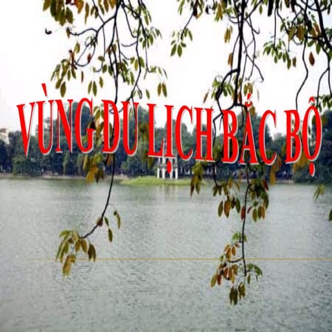 vung du lich bac bo | PPT