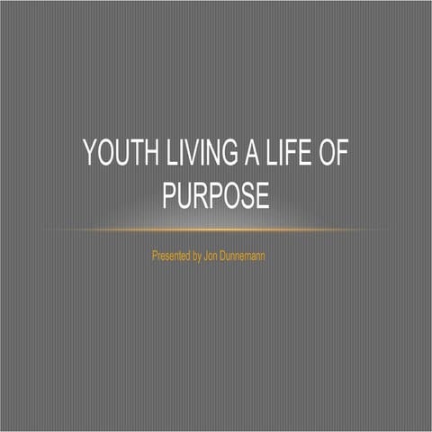 Youth Living A Life Of Purpose | PPT