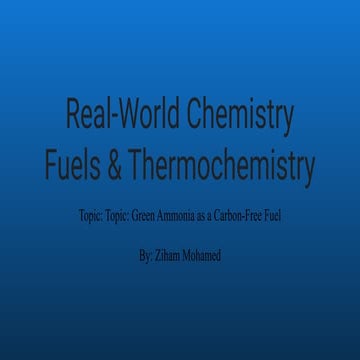 Copy of ZIHAM MOHAMED - Real-World Chemistry_ Fuels - Kersten on 2024 ...