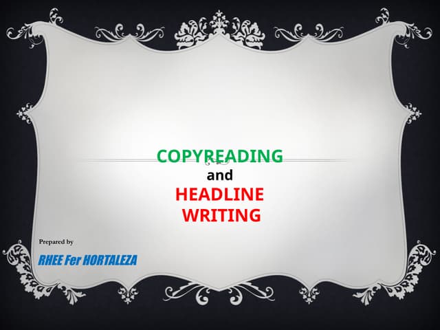 Copyreading and Headline Writing | PPT