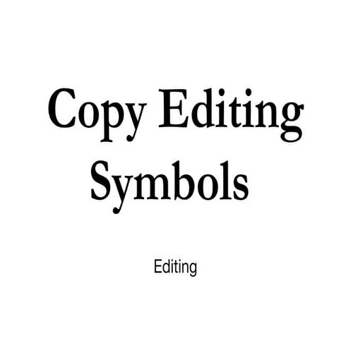 copyreading and editing symbols for dummies like you. | PPT