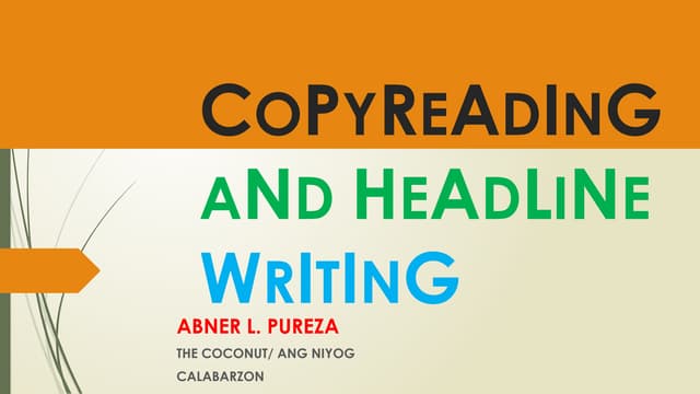 Copyreading & Headline Writing by LPA.pptx