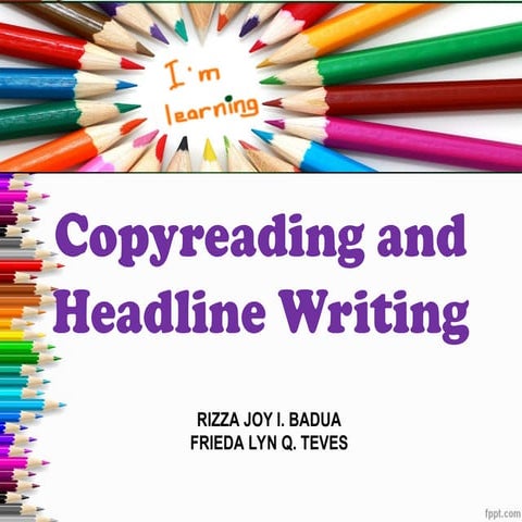 Copyreading and Headline Writing | PPT