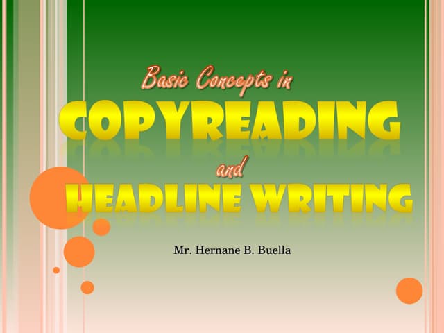 Copyreading and Headline Writing | PPT