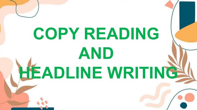 Copyreading and Headline Writing | PPT