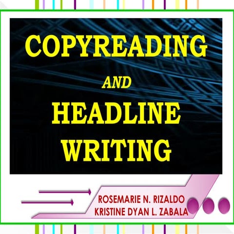 Copy-reading-headline-writing (training guide) | PPT