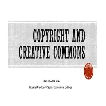 Copyright and Creative Commons presentation March 1 2019.pdf