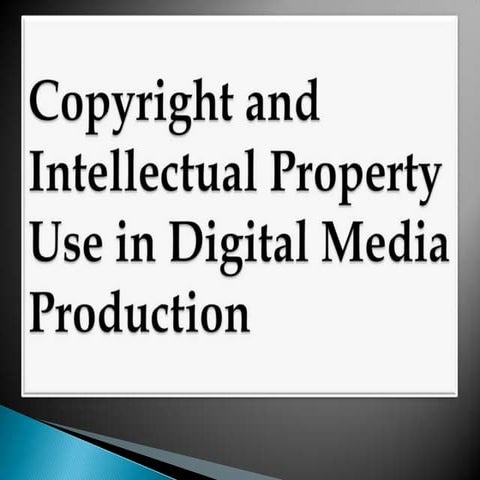 Copyright and intellectual property use in digital media | PPTX