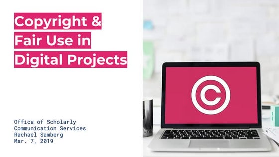 Copyright & Fair Use for Digital Projects: Workflow | PDF