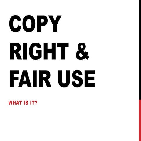Copy right & fair use | PPTX