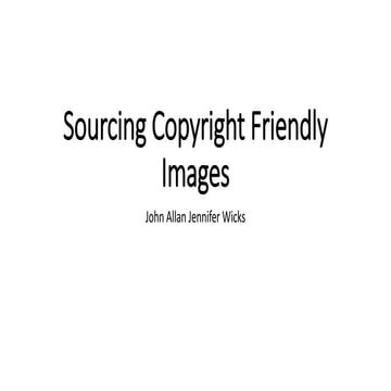 Sourcing Copyright friendly images | PPTX