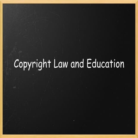 Copyright Law and Education | PPT