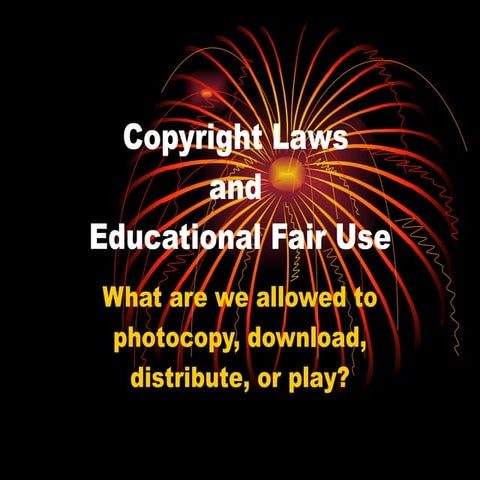Copyright laws and Fair Use | PPT