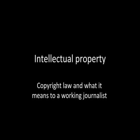 Copyright Law and What It Means to a Working Journalist | PPTX