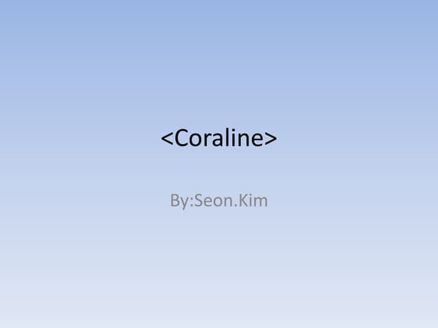 Coraline film analysis | DOCX | Interior Decorating | Home & Garden