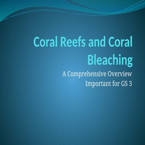 Coral_Reefs_and_Bleaching_Presentation (1) (1).pptx