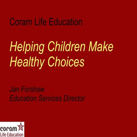 Coram Life Education | PPT