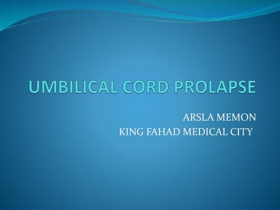 Cord Presentation Umbilical Cord Prolapse: Revisiting Its Definition