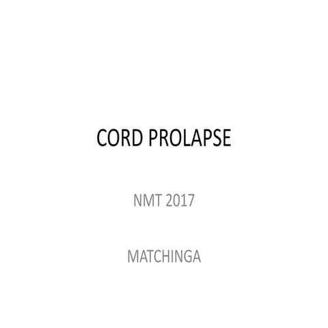 CORD PROLAPSE Presentation and Its Management | PPT