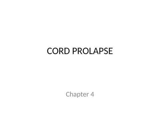 Cord prolapse & cord presentation | PPT
