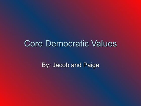 Core Democratic Values | PPT