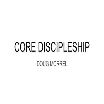 CORE-DISCIPLESHIP.pptx