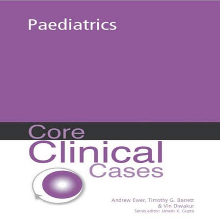 Core clinical cases in paediatrics a problem solving approach (2005 ...