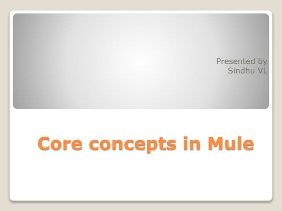 Mule core concepts | PPT