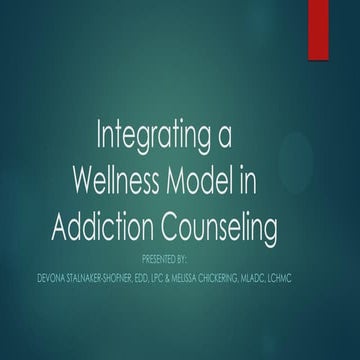 Integrating a Wellness Model in Addictions Counseling, CORE 2017 ...