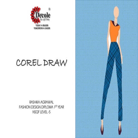 Rashika Agarwal, Diploma Fashion Design First Year, (Corel Draw Project ...