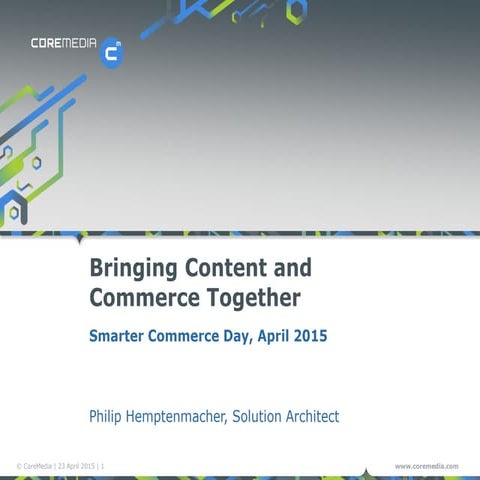 CoreMedias presentation för Smarter Commerce Day 2015 | PPT