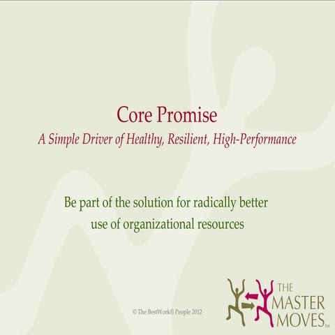 Core Promise: A Simple Driver of Healthy, Resilient, High-Performance | PPT