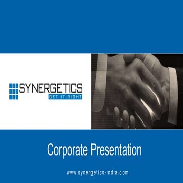 Corporate Presentation Synergetics India | PPT