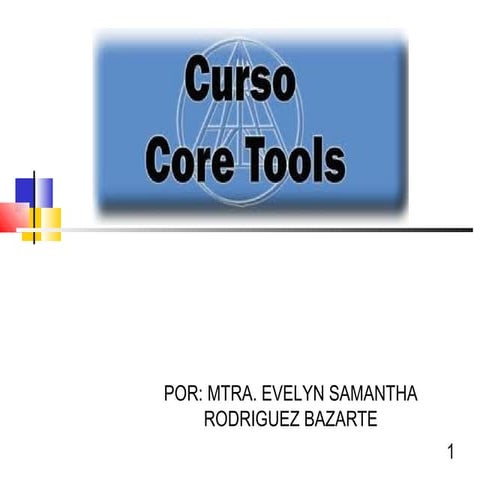 Core tools sesion 2 | PPT