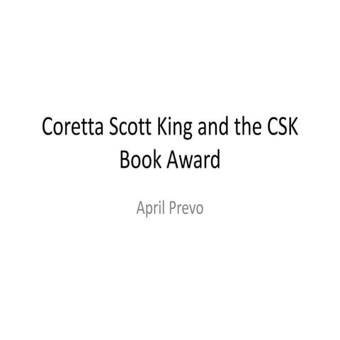 Coretta scott king and the csk book award | PPTX