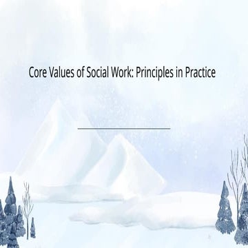 Core Values of Social Work_ Principles in Practice.pptx