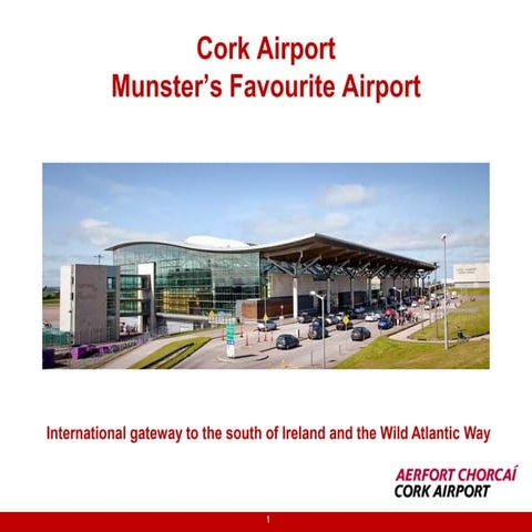 Cork Airport Munster’s Favourite Airport, Kevin Cullinane | PDF