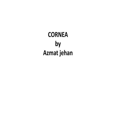 CORNEA.anatomy of cornea .ophthalmology lecture | PPT