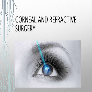 CORNEAL AND REFRACTIVE SURGERY | PPTX