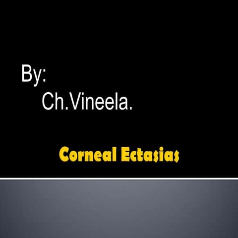 Corneal Ectasias | PPTX