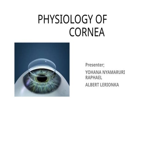 CORNEAL PHYSIOLOGY PRESENTATION POWER POINTP | PPTX