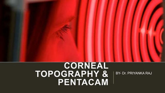 Pentacam analysis | PPTX | Eye and Vision Conditions | Diseases and ...
